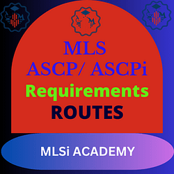 MLS ASCP/ ASCPi – Medical Laboratory Scientist (From A-Z)