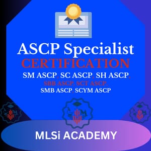 ASCP Certification Preparation • MLSi ACADEMY