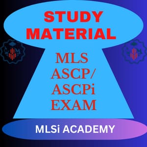 MLS ASCP Study Material: A Conclusive Study Source (MLS/MLSi)