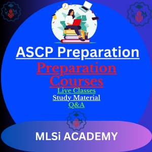 ASCP Preparation Courses (Live Classes & Study Material & Q/A)