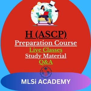 H ASCP Exam Prep • H (ASCP) Study Material, Live Classes, Q&A