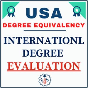 Evaluate International Degree In USA • Foreign Degree Equivalency USA