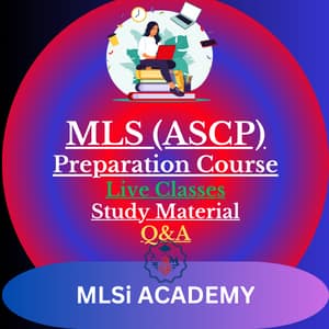 MLS ASCP Prep • MLS ASCP Study Material, Live Classes, Q&A