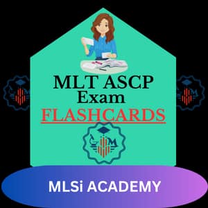 ASCP MLT Flashcards • MLT ASCP Exam Flashcards